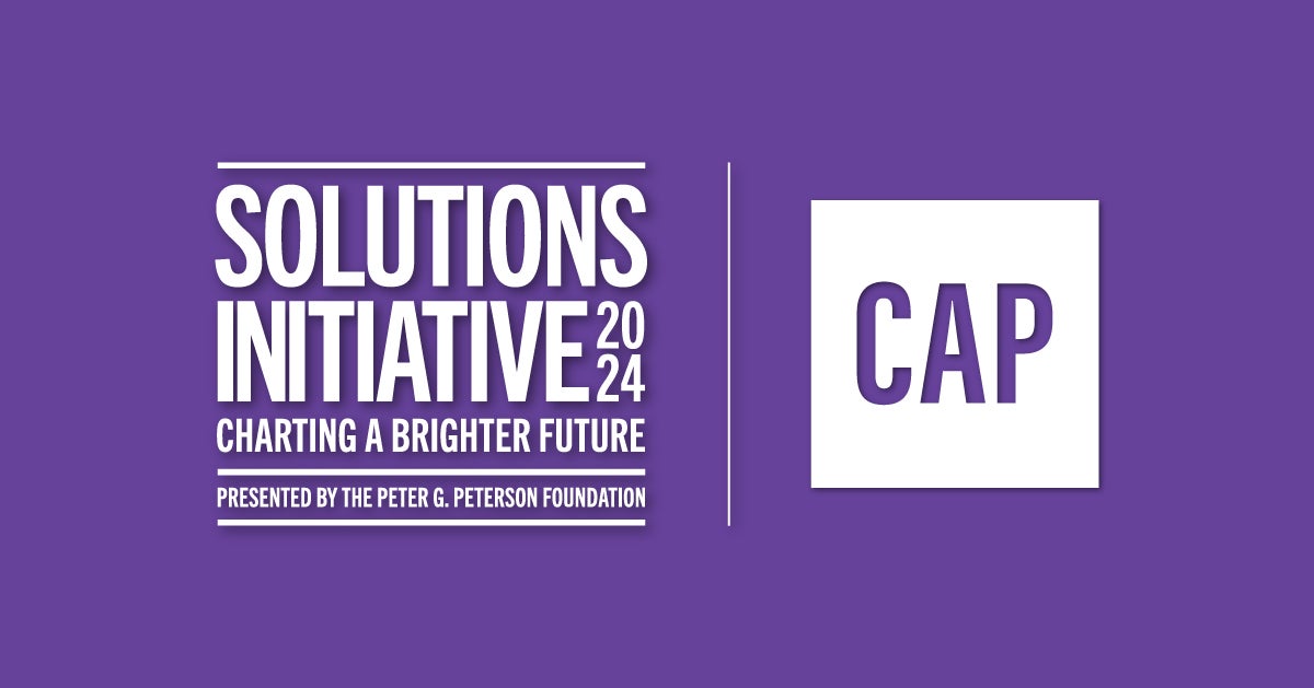 Center for American Progress | Solutions Initiative 2024